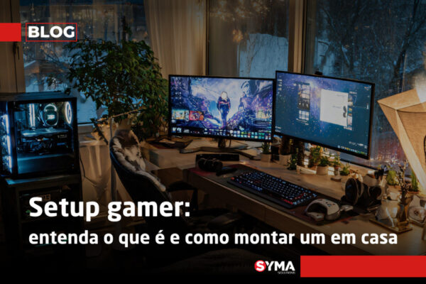 Setup Gamer: entenda o que é e como montar um em casa